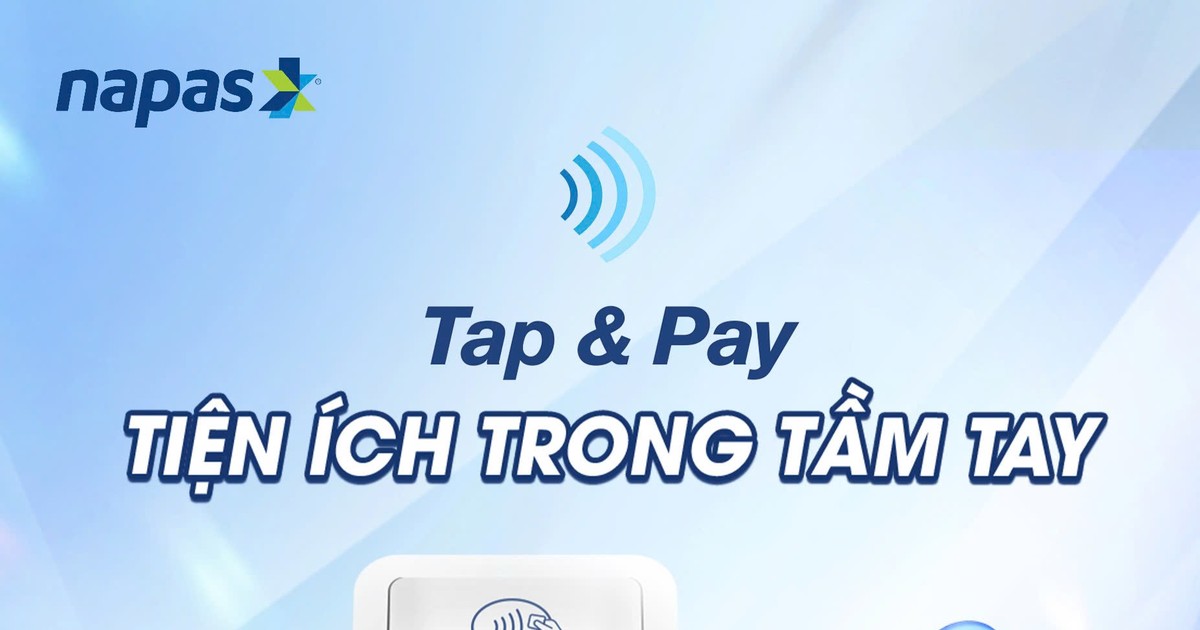 NAPAS ra mắt dịch vụ thanh toán di động Tap & Pay